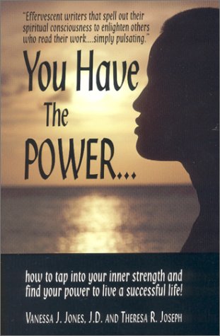 You Have the Power: How to Tap into Your Inner Strength and Find Your ...