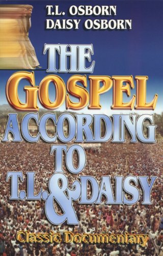 The Gospel According to T. L. & Daisy: Classic Documentary by T.L ...