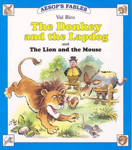 "Donkey and the Lapdog" & "The Lion and the Mouse" by Val Biro | Goodreads