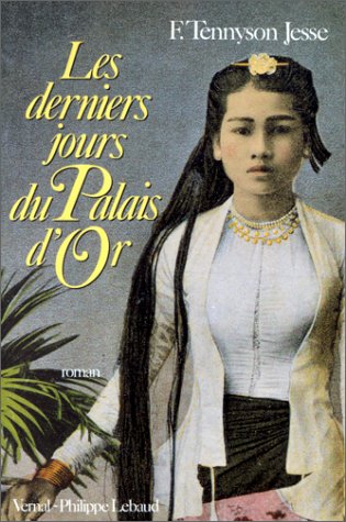 Les derniers jours du Palais d'or by F. Tennyson Jesse | Goodreads