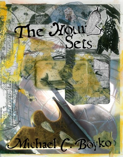The Hour Sets by Michael Boyko | Goodreads