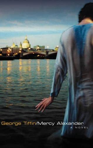 Mercy Alexander by George Tiffin | Goodreads