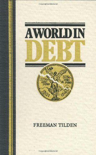 A World in Debt by Freeman Tilden | Goodreads