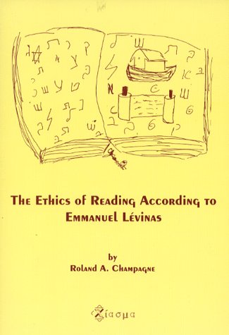 The Ethics Of Reading According To Emmanuel Levinas. by Roland A ...