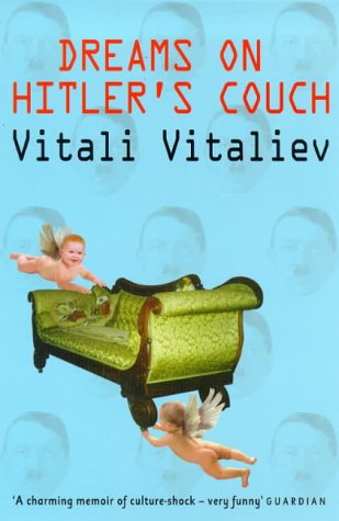 Dreams on Hitler's Couch by Vitali Vitaliev | Goodreads