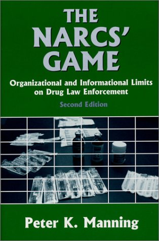 The Narc's Game: Organizational and Informational Limits on Drug Law ...