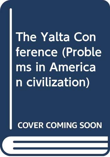 The Yalta Conference by Richard F. Fenno Jr. | Goodreads