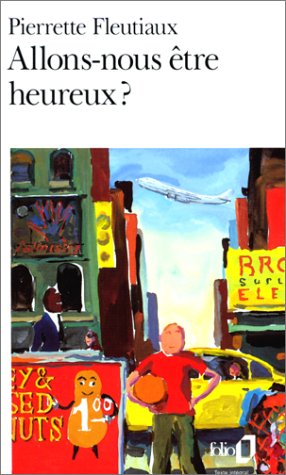Allons Nous Etre Heureu (Folio) by Pierrette Fleutiaux | Goodreads