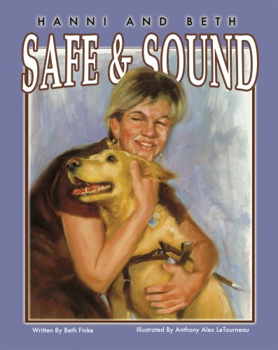 Hanni and Beth: Safe & Sound by Beth Finke | Goodreads