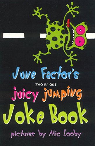 June Factor's Juicy Jumping Joke Book by June Factor | Goodreads
