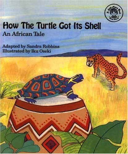 How the Turtle Got Its Shell: An African Tale (book and CD) by Sandra ...