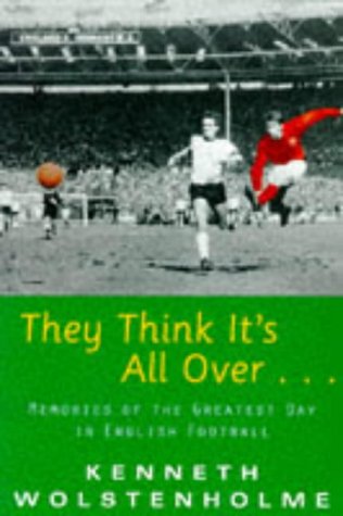 They Think It's All Over by WOLSTENHOLME | Goodreads