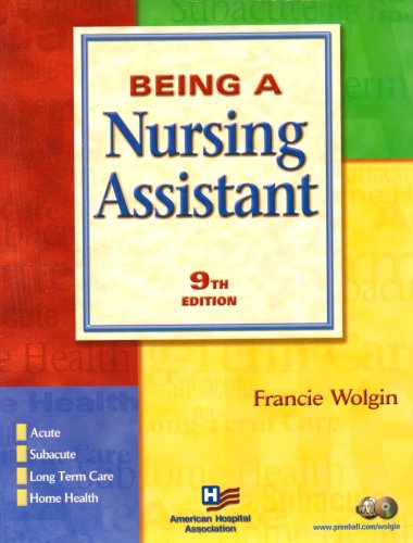 Being a Nursing Assistant with Workbook by Francie Wolgin | Goodreads