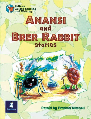 Anansi & Brer Rabbit Stories (PGRW) by Pratima Mitchell | Goodreads