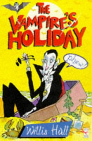 The Vampire's Holiday (The Last Vampire #2) by Willis Hall | Goodreads