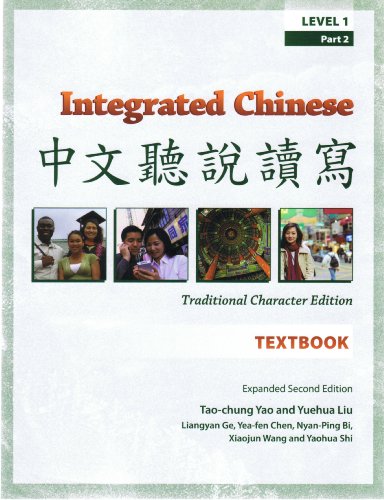 Integrated Chinese: Level 1, Part 2 Textbook (Traditional Character ...