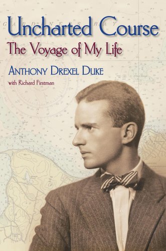 Uncharted Course by Anthony Drexel Duke | Goodreads