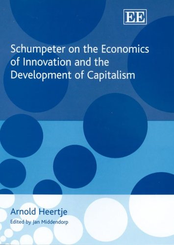 Schumpeter on the Economics of Innovation and the Development of ...