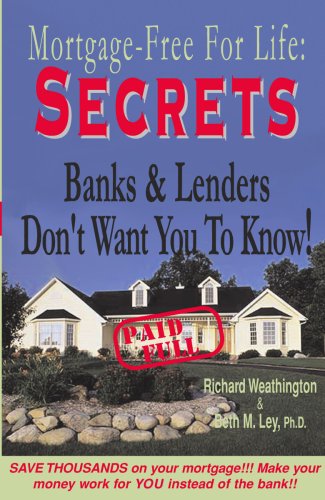 Secrets Banks and Lenders Don't Want You to Know/ Mortgage Free for ...