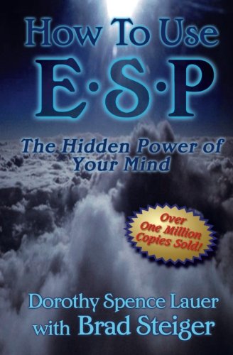How to Use ESP: The Hidden Power of Your Mind by Dorothy Spence Lauer ...