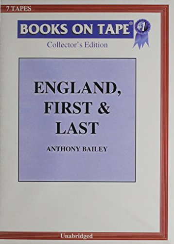 England, First & Last (#2153) by Anthony Bailey | Goodreads