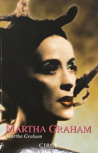 Martha Graham by Martha Graham | Goodreads