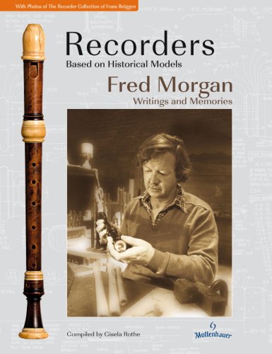 Recorders Based on Historical Models: Fred Morgan - Writings and ...