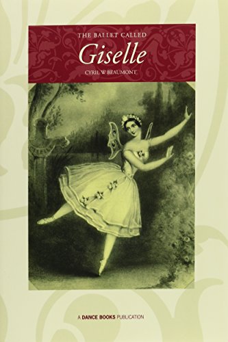 The Ballet Called Giselle by Cyril W. Beaumont | Goodreads