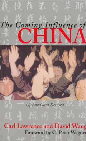 The Coming Influence of China by Carl Lawrence | Goodreads