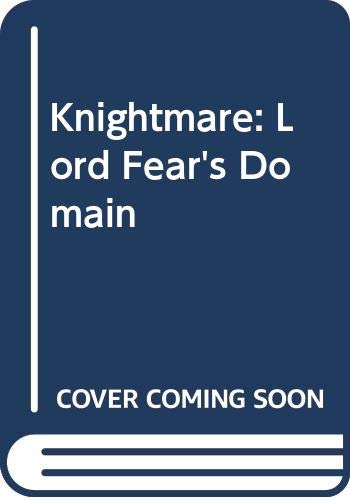 Lord Fear's Domain (Knightmare, #7) by Dave Morris | Goodreads