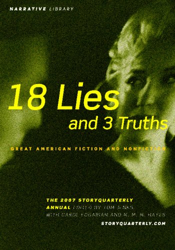 "18 Lies and 3 Truths" Great American Fiction and Non-Fiction: The 2007 ...