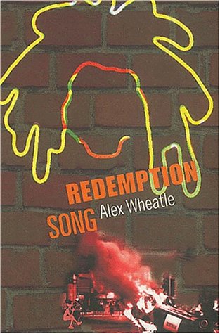 Redemption song by Alex Wheatle | Goodreads