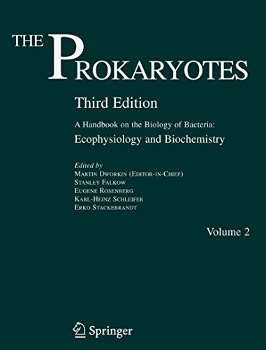 The Prokaryotes: Vol. 2: Ecophysiology and Biochemistry by Martin M ...