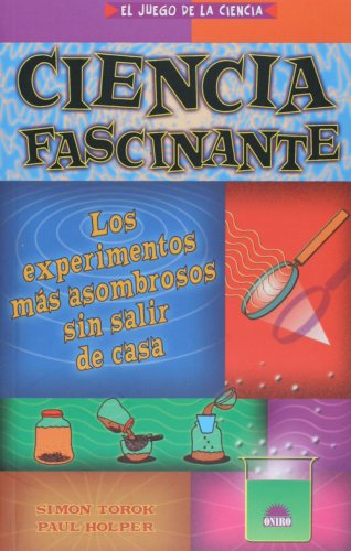 Ciencia fascinante (El Juego De La Ciencia/ The Science Game) by Simon ...