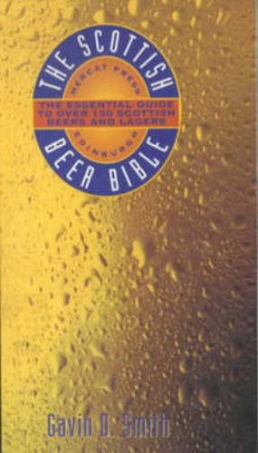 Scottish Beer Bible by Gavin D. Smith | Goodreads