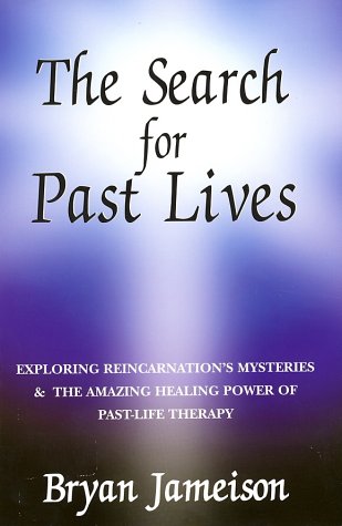 The Search for Past Lives: Exploring Reincarnation's Mysteries & The ...
