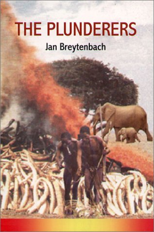 The Plunderers: Jan Breytenbach by Jan Breytenbach | Goodreads