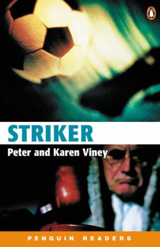 Penguin Readers Level 3: "The Striker" by Peter Viney | Goodreads