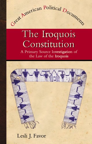 The Iroquois Constitution: A Primary Source Investigation of the Law of ...