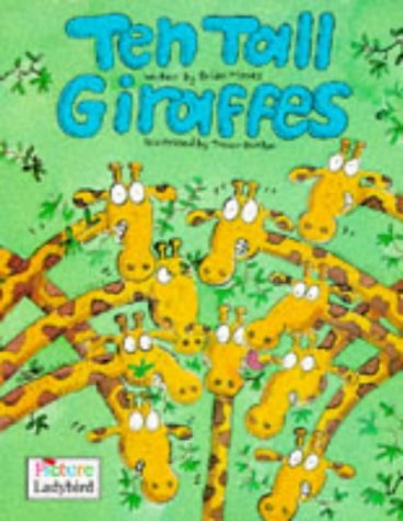Ten Tall Giraffes (Picture Stories) by Brian Moses | Goodreads
