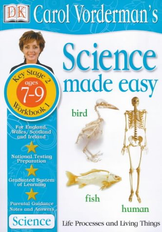 Carol Vorderman's Science Made Easy: Ages 7-9: Workbook 1: Life ...