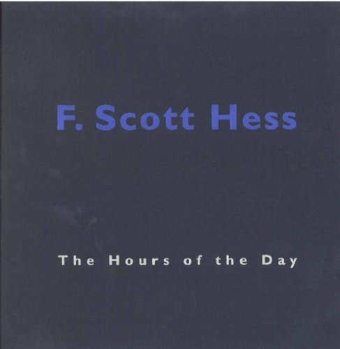 F. Scott Hess: The Hours of the Day by F. Scott Hess | Goodreads