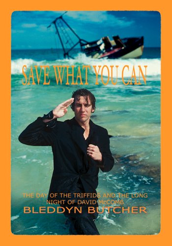 Save What You Can by Bleddyn Butcher | Goodreads