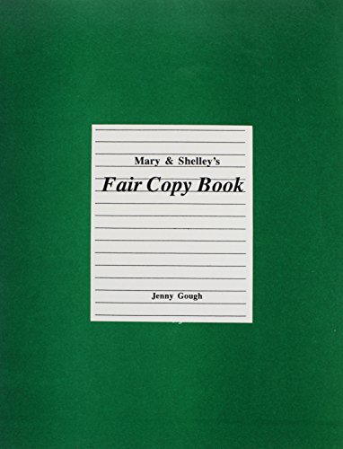 Mary & Shelley's Fair Copy Book by Jenny Gough | Goodreads