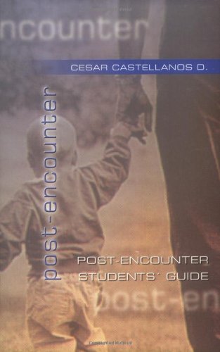Post-Encounter Students for Men by Cesar Castellanos | Goodreads