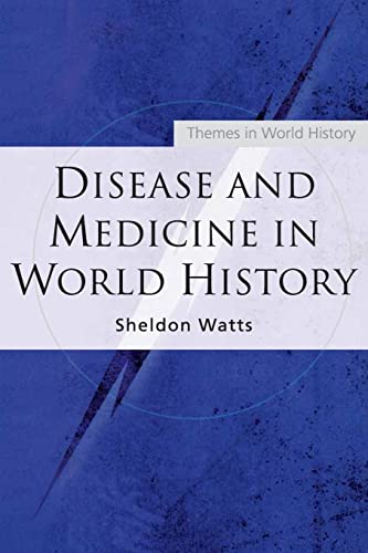 Disease & Medicine In World History by Sheldon Watts | Goodreads