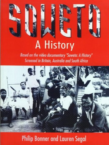 Soweto: A history by Philip Bonner | Goodreads
