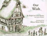 Our Wish by Ralph da Costa Nunez | Goodreads