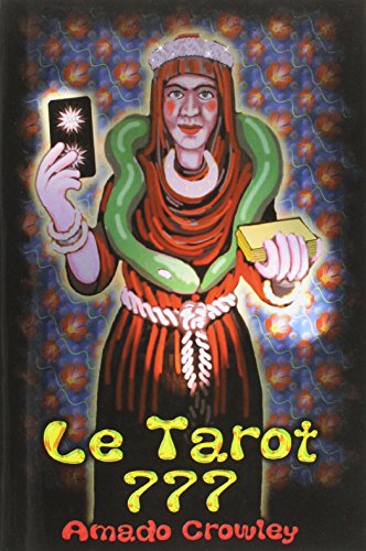 Le Tarot 777 by Amado Crowley | Goodreads