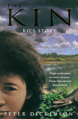 Ko's Story (The Kin Bk. 3) by Peter Dickinson | Goodreads